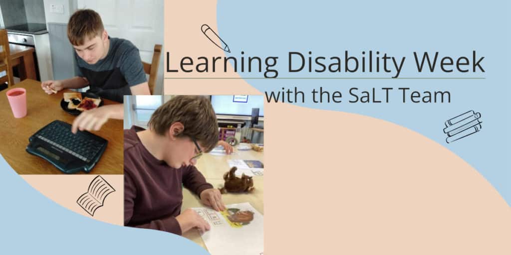 Learning Disability Week with the SaLT Team | Autism Residential Care ...